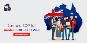 Sample SOP for Australia Student Visa : Tips & Format